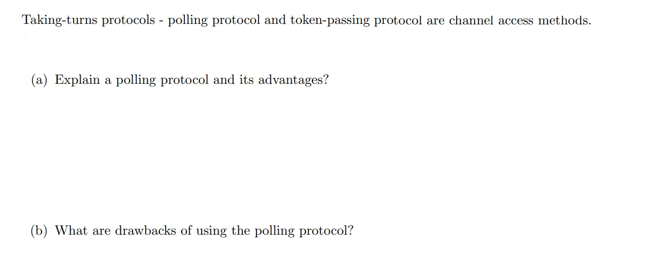 Solved Taking-turns protocols - polling protocol and | Chegg.com