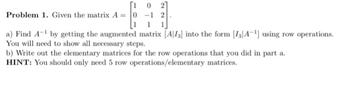 Solved Problem 3. Suppose A and A, are m × m matrices, B and | Chegg.com