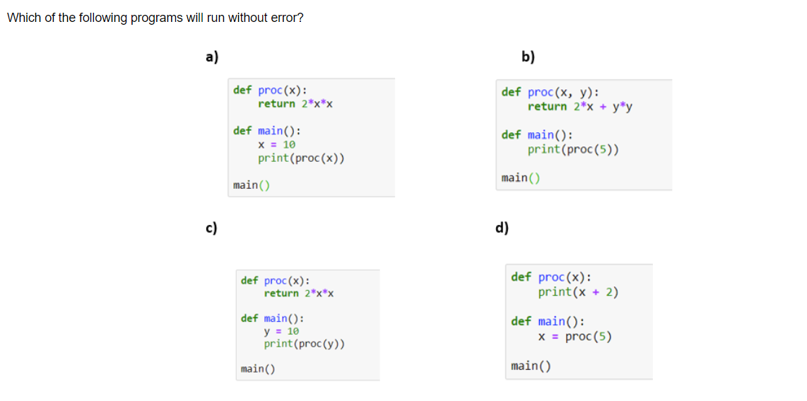 Solved Which of the following programs will run without | Chegg.com