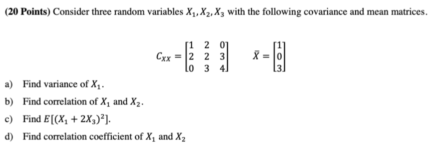 Solved (20 Points) Consider three random variables X1, X2, | Chegg.com