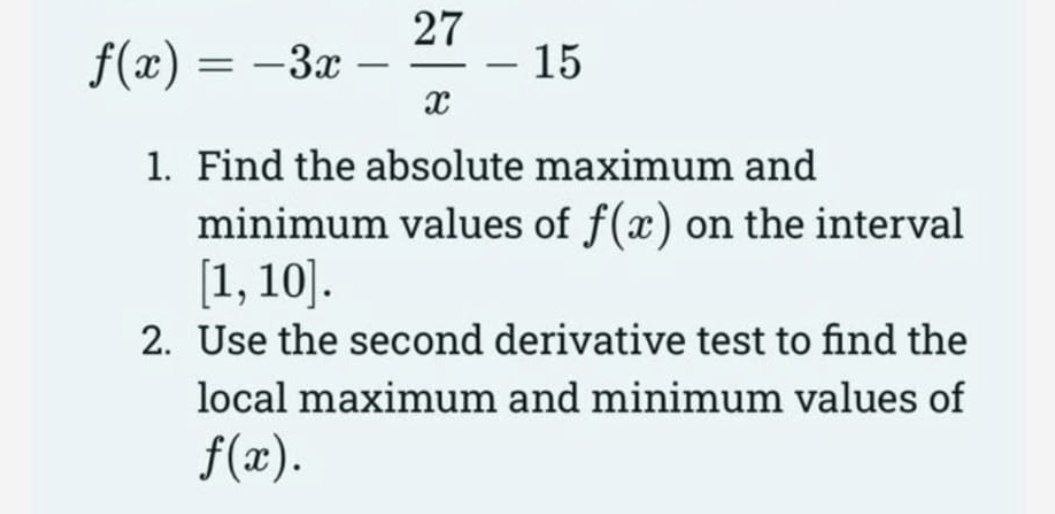 Solved f(x)=-3x-27x-15Find the absolute maximum andminimum | Chegg.com