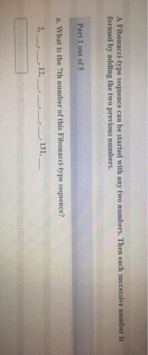 Solved A Fibonacci-type sequence can be started with any two | Chegg.com