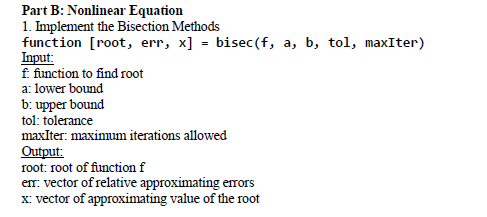 Solved Part B: Nonlinear Equation 1. Implement the Bisection | Chegg.com