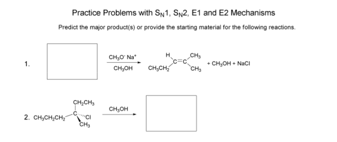 Solved Practice problems with SN1, SN2, E1 and E2 | Chegg.com