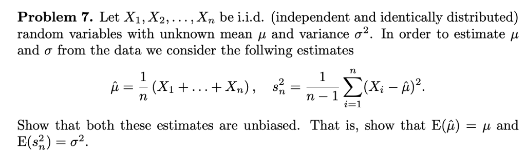 Solved Problem 7. Let Xi, X2,..., Xn be i.i.d. (independent | Chegg.com