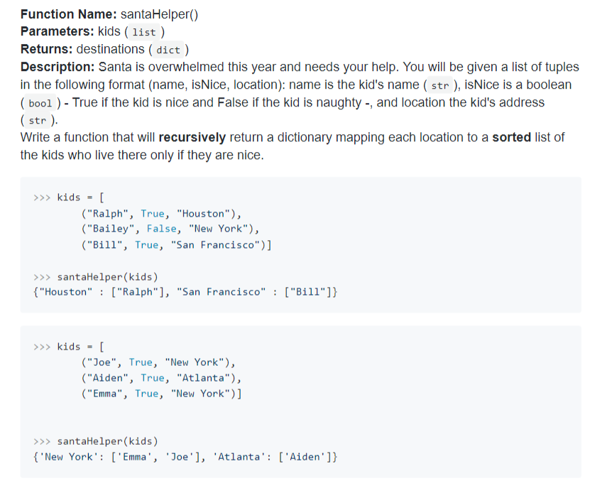 Solved Function Name: santaHelper() Parameters: kids ( list | Chegg.com