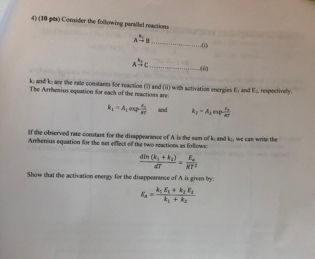 Solved 4) (10 pts) Consider the following parallel reactions | Chegg.com