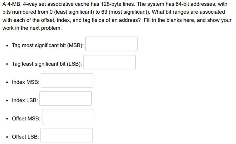 Solved A 4-MB, 4-way set associative cache has 128-byte | Chegg.com