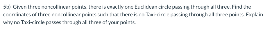 Solved 5b) Given three noncollinear points, there is exactly | Chegg.com