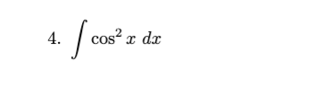 Solved ∫cos2xdx | Chegg.com