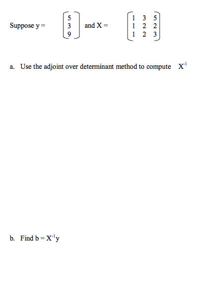 Solved Suppose y3 and X Use the adjoint over determinant | Chegg.com