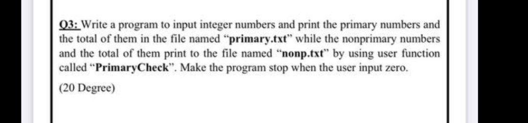 Solved 03: Write a program to input integer numbers and | Chegg.com
