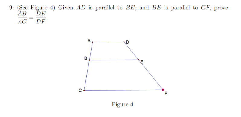 Solved 9. (See Figure 4) Given AD is parallel to BE, and BE | Chegg.com