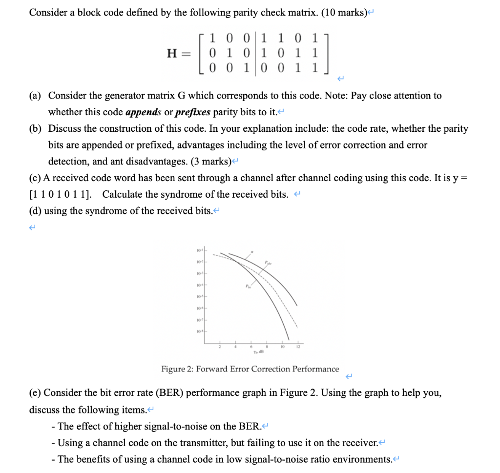 Consider a block code defined by the following parity | Chegg.com