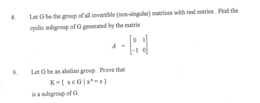 Solved Let G be the group of all invertible (non-singular) | Chegg.com