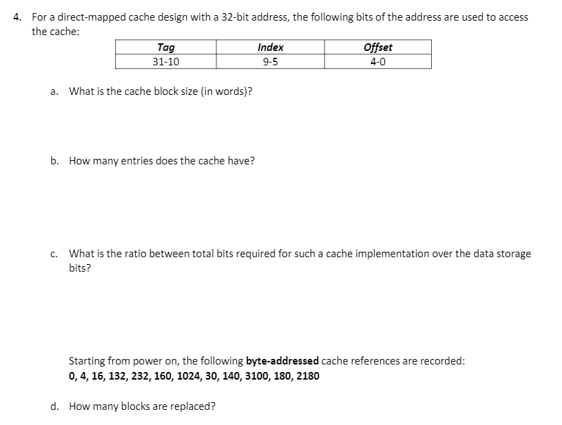 Solved 4. For a direct-mapped cache design with a 32-bit | Chegg.com