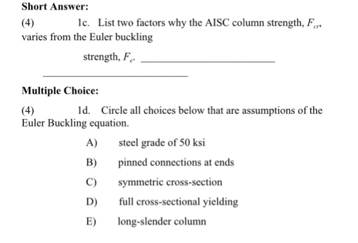 Solved List two factors why the AISC column strength, F_cr, | Chegg.com