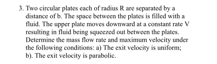 Solved 3. Two circular plates each of radius R are separated | Chegg.com