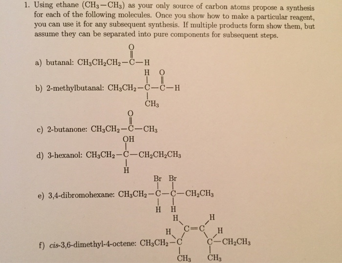 Solved 1. Using ethane (CH3-CH3) as your only source of | Chegg.com