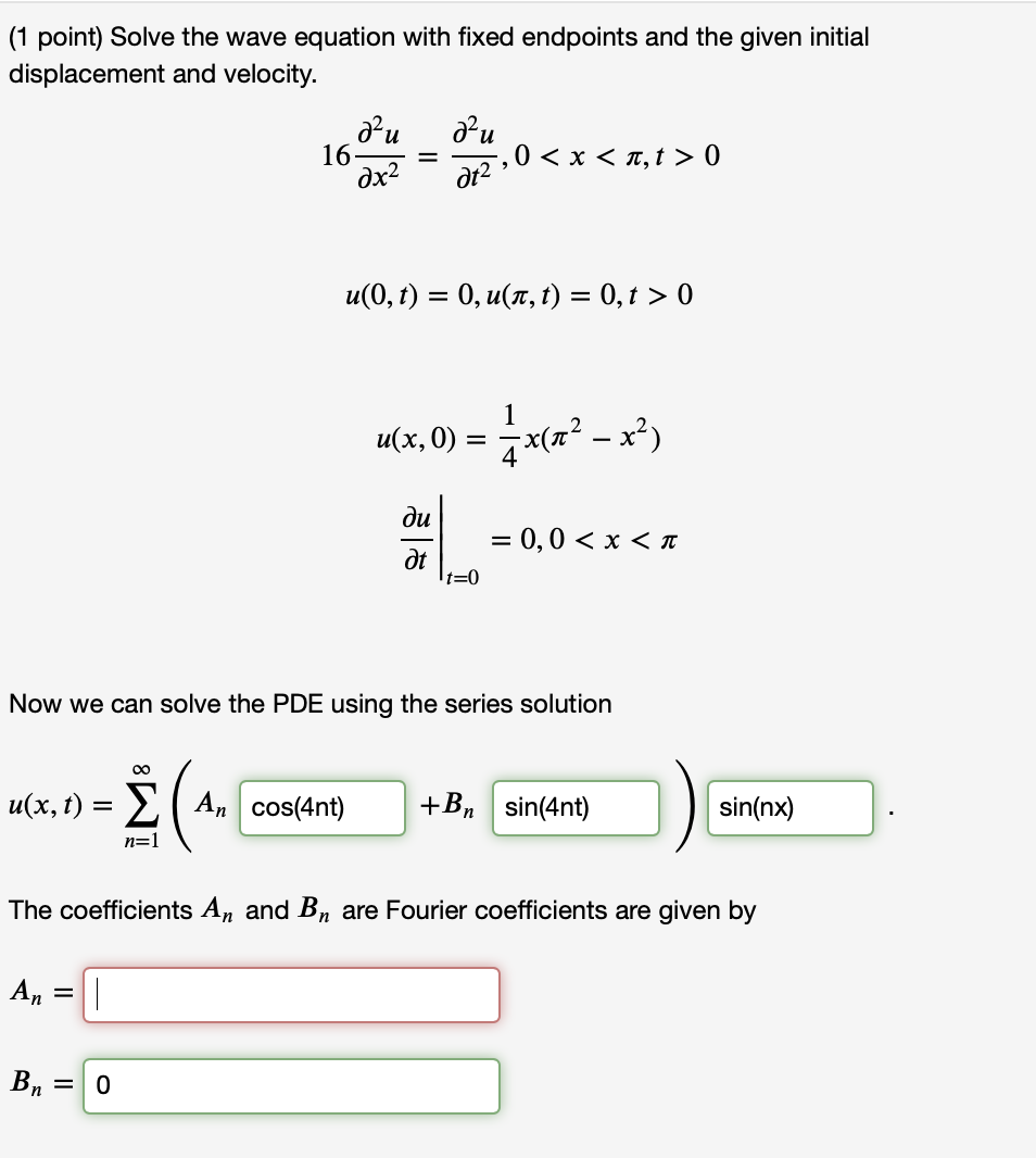 Solved (1 point) Solve the wave equation with fixed | Chegg.com