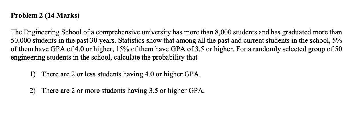 Solved Problem 2 (14 Marks) The Engineering School of a | Chegg.com