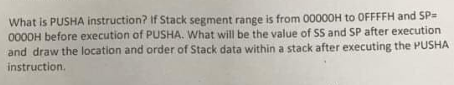 Solved What is PUSHA instruction? if Stack segment range is | Chegg.com