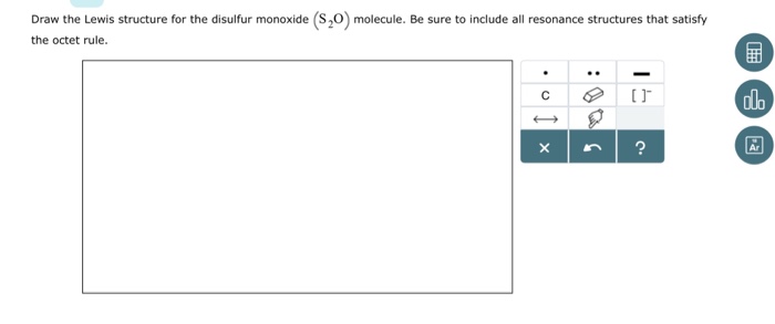 Solved Draw the Lewis structure for the disulfur monoxide | Chegg.com