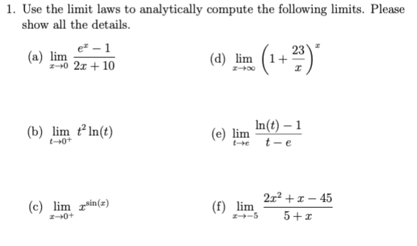 Solved 1. Use the limit laws to analytically compute the | Chegg.com