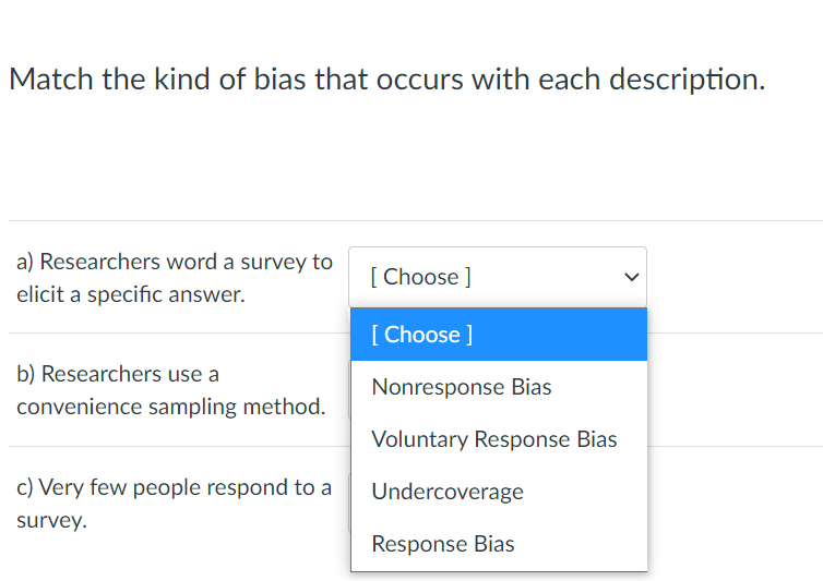 Solved Match the kind of bias that occurs with each | Chegg.com
