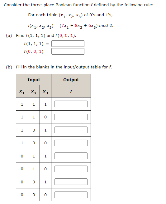 Solved f(x1,x2,x3)=(7x1+8x2+6x3)mod2 (a) Find f(1,1,1) and | Chegg.com
