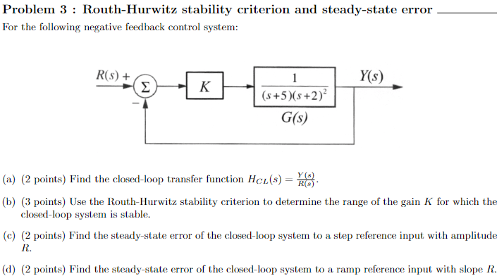 Solved Problem 3 : Routh-Hurwitz stability criterion and | Chegg.com