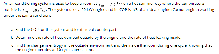 Solved An air conditioning system is used to keep a room at | Chegg.com
