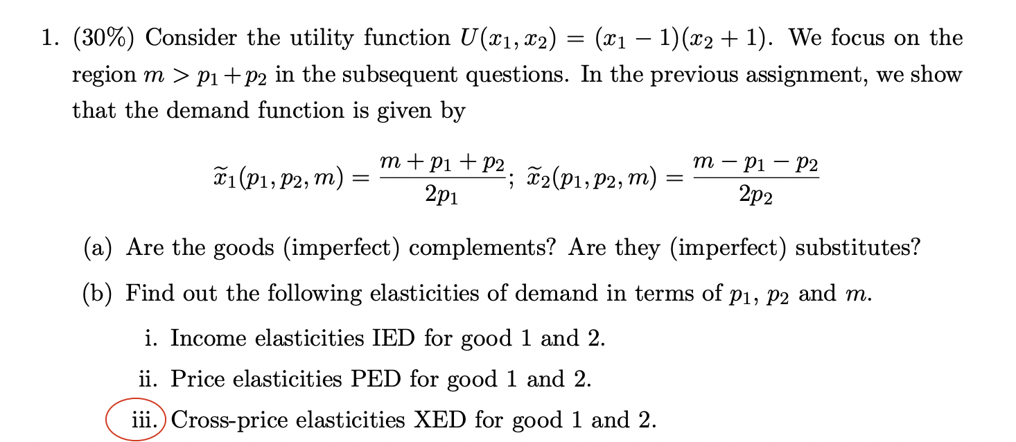 Solved 1. (30%) Consider the utility function | Chegg.com