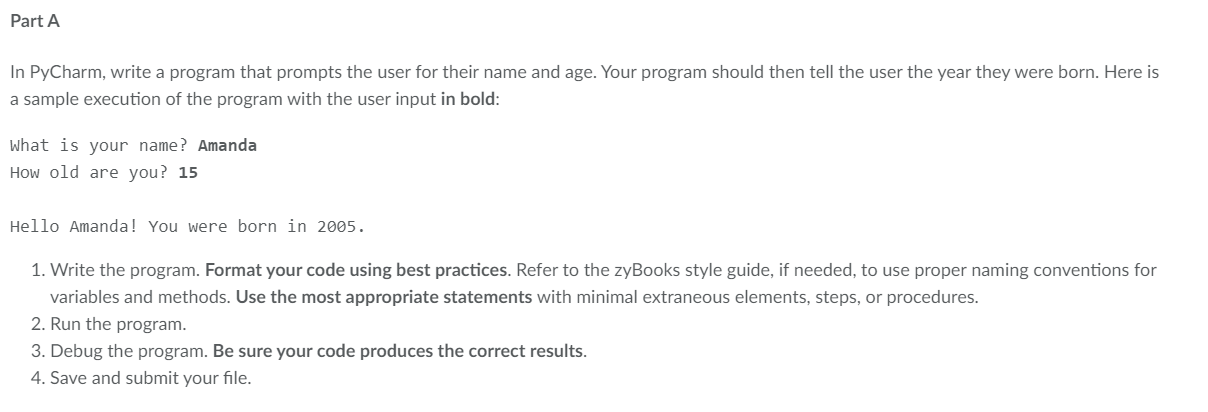 Solved Part A In PyCharm, write a program that prompts the | Chegg.com