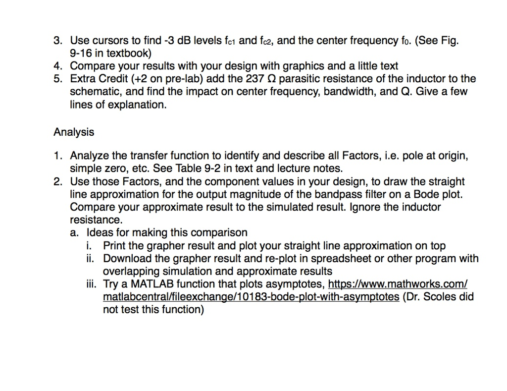 Series RLC Bandpass Filter The circuit in Fig. 3 | Chegg.com