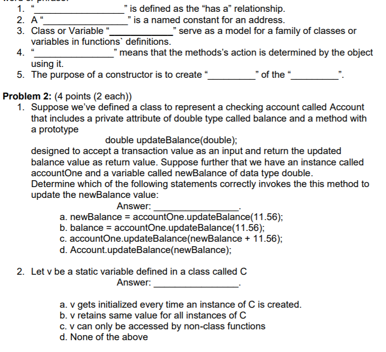 Solved " is defined as the "has a" relationship. 2. A" " is | Chegg.com