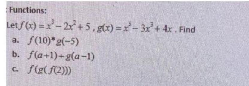 Solved Functions: Letf(x) = x°- 2x' +5, g(x)=x2 – 3x+ 4x . | Chegg.com