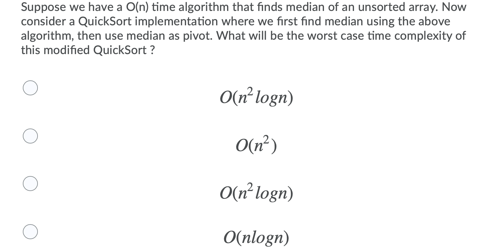 Solved Suppose we have a O(n) time algorithm that finds | Chegg.com Solved Suppose we have a O(n) time algorithm that finds | Chegg.com