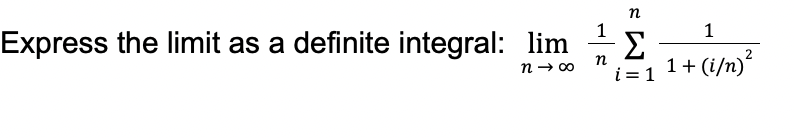 Solved Express the limit as a definite integral: | Chegg.com