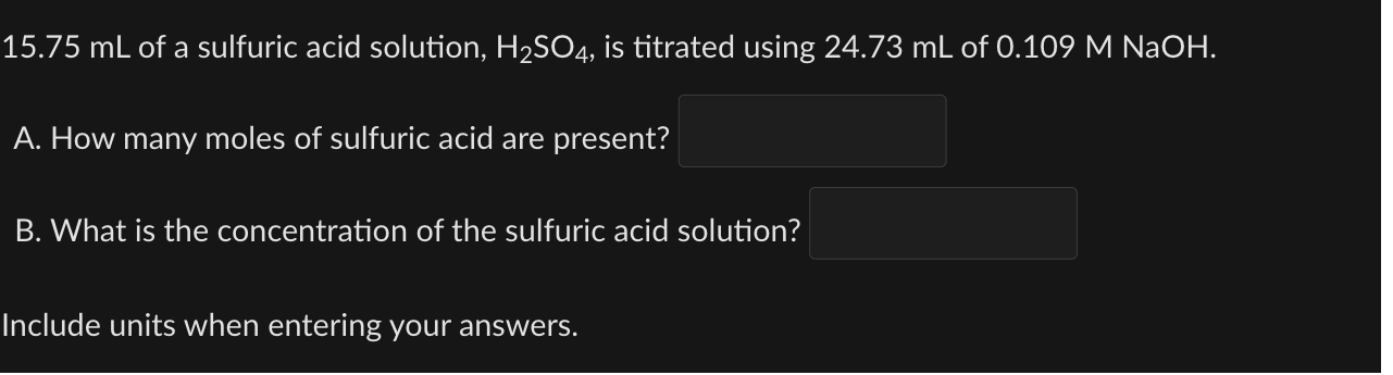 Solved 15.75 mL of a sulfuric acid solution, H2SO4, is | Chegg.com