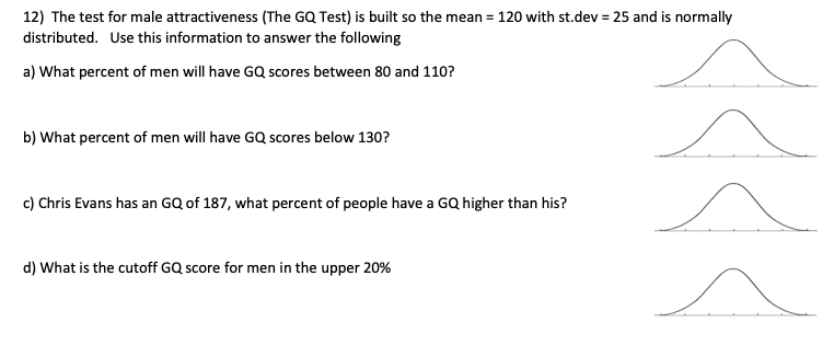 Solved 12) The test for male attractiveness (The GQ Test) is | Chegg.com