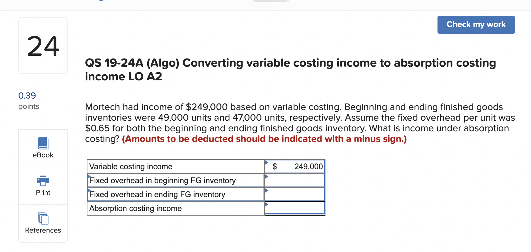 Solved QS 19-24A (Algo) Converting variable costing income | Chegg.com