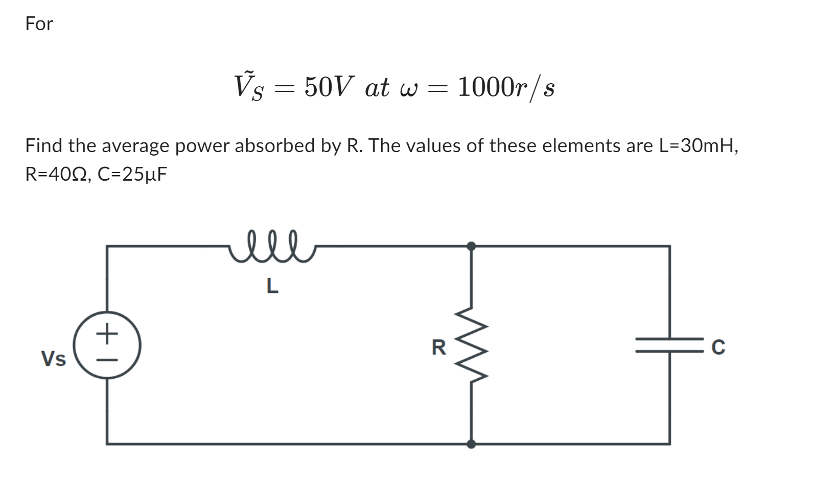 Solved For V~S=50 V at ω=1000r/s Find the average power | Chegg.com