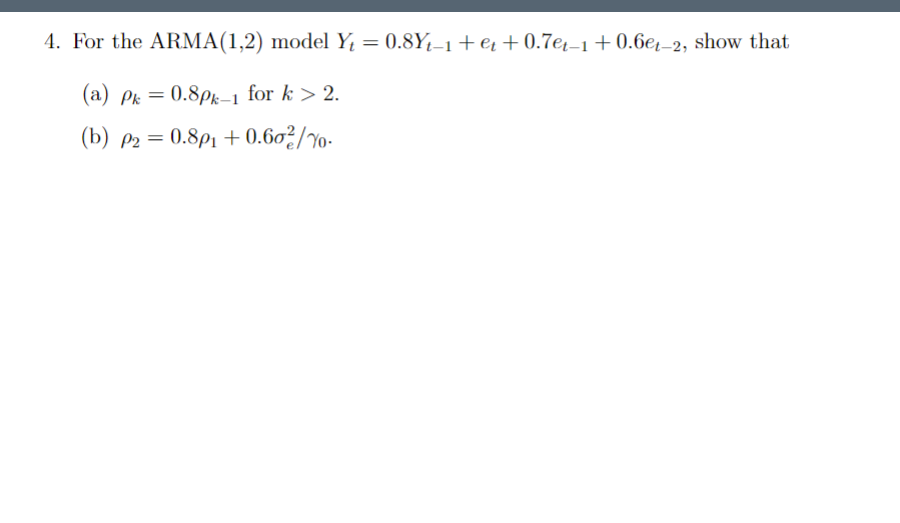 Solved 4. For the ARMA (1,2) model | Chegg.com