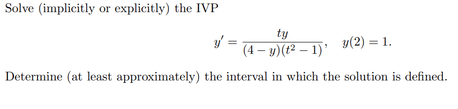 Solved Solve (implicitly or explicitly) the IVP ty y' = = | Chegg.com