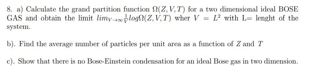 Solved 8. a) Calculate the grand partition function (Z, V, | Chegg.com