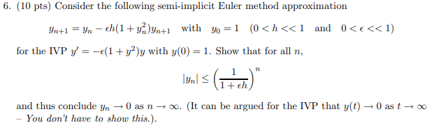 Solved 6. (10 pts) Consider the following semi-implicit | Chegg.com