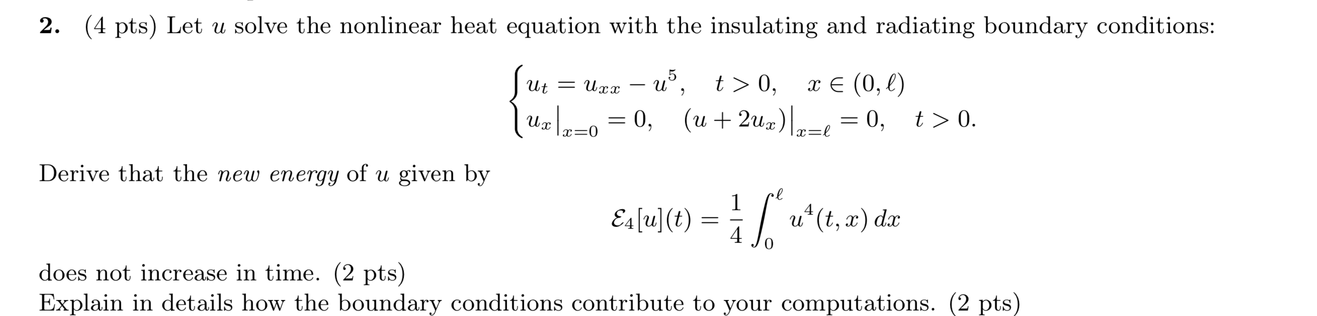 Solved 2 4 Pts Let U Solve The Nonlinear Heat Equation