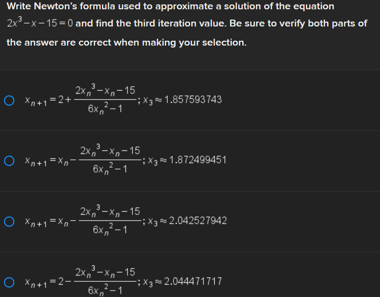 Solved Write Newton's formula used to approximate a solution | Chegg.com