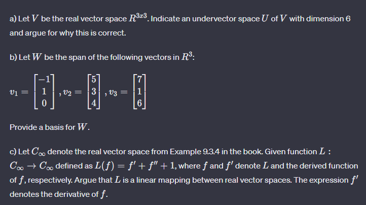 Solved a) Let V be the real vector space R3x3. Indicate an | Chegg.com